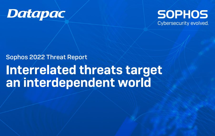 Sophos 2022 Threat Report - Datapac Sophos 2022 Threat Report - Datapac